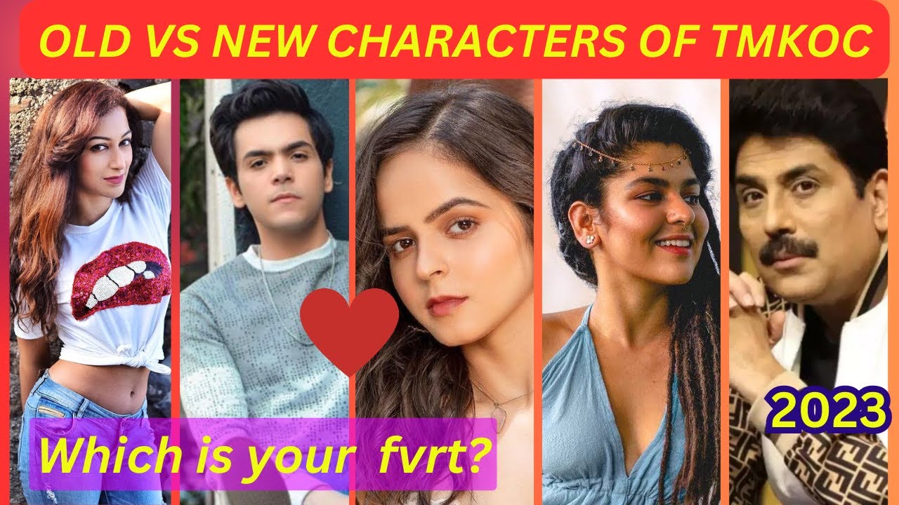 Tmkoc Old Vs New Characters(tarak mehta ka oolta chashma) | brilliant ...
