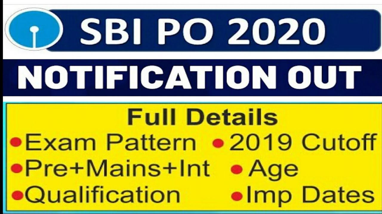 SBI PO 2020 NOTIFICATION OUT !!! CHECK FULL DETAILS HERE !!!SBI PO 2019 ...