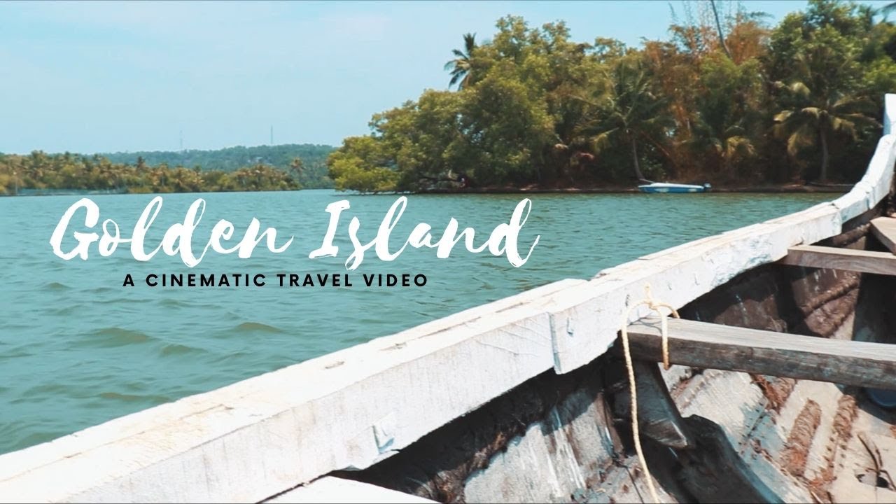 Golden Island | Cinematic Travel video -ponnumthuruthu near varkala ...