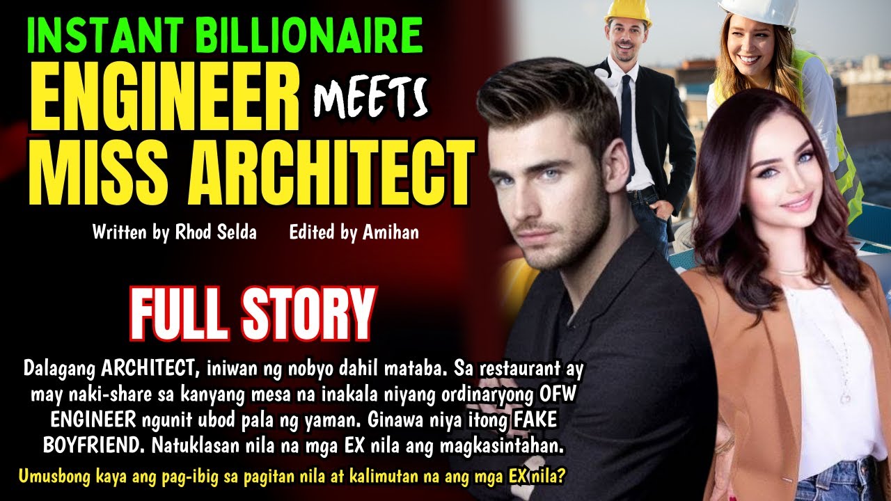 DALAGANG ARCHITECT INIWAN NG BF DAHIL MATABA, NAKILALA NIYA ANG RICH ENGINEER FULL STORY|Pinoy ...