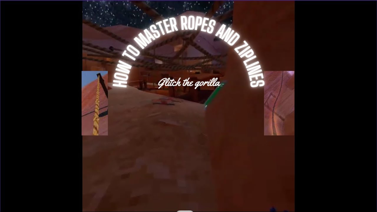 How to master ropes and ziplines in Gorilla Tag - YouTube