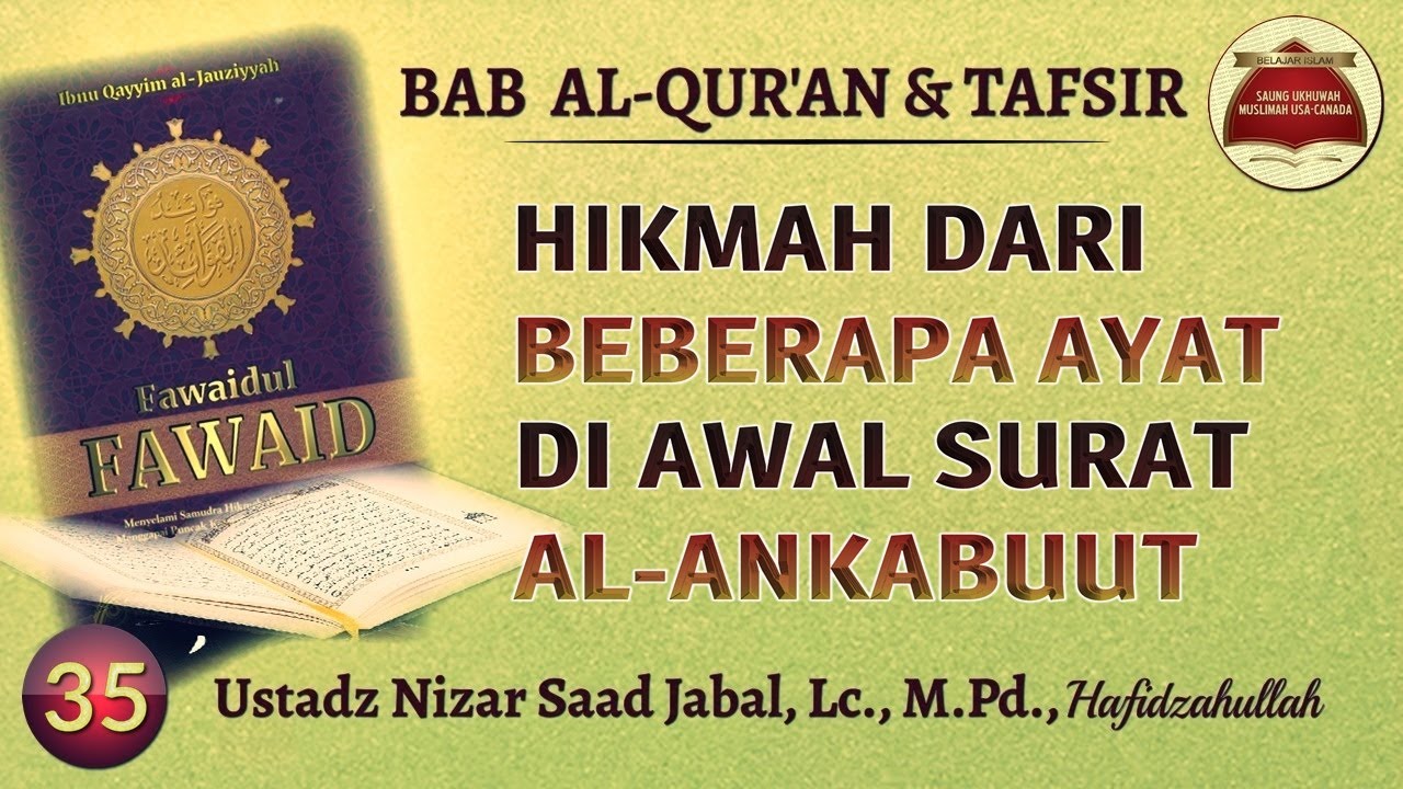 HIKMAH DARI BEBERAPA AYAT DI AWAL QS. AL-ANKABUT | Ust. Nizar Saad ...