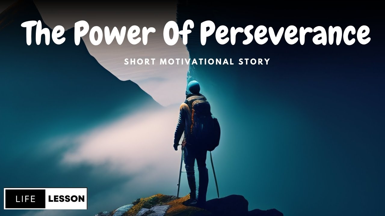 The Power Of Perseverance | Motivation | Key To Wisdom | - YouTube