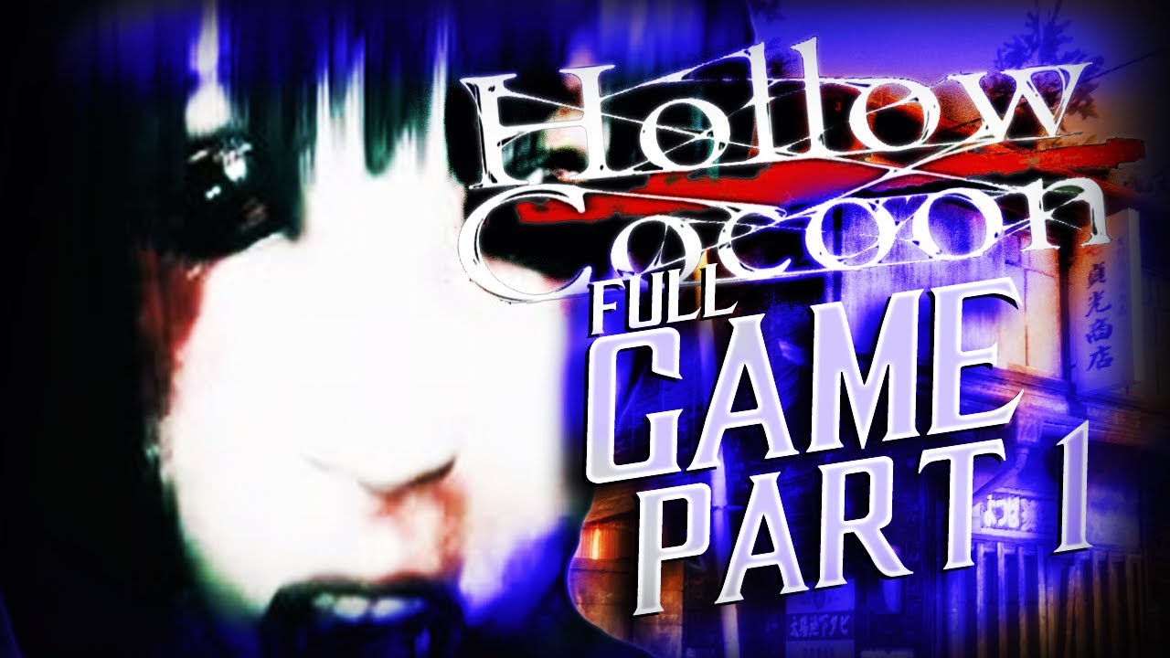 Hollow Cocoon: Hollow Cocoon Gameplay Walkthrough - Horror - Part 1 ...