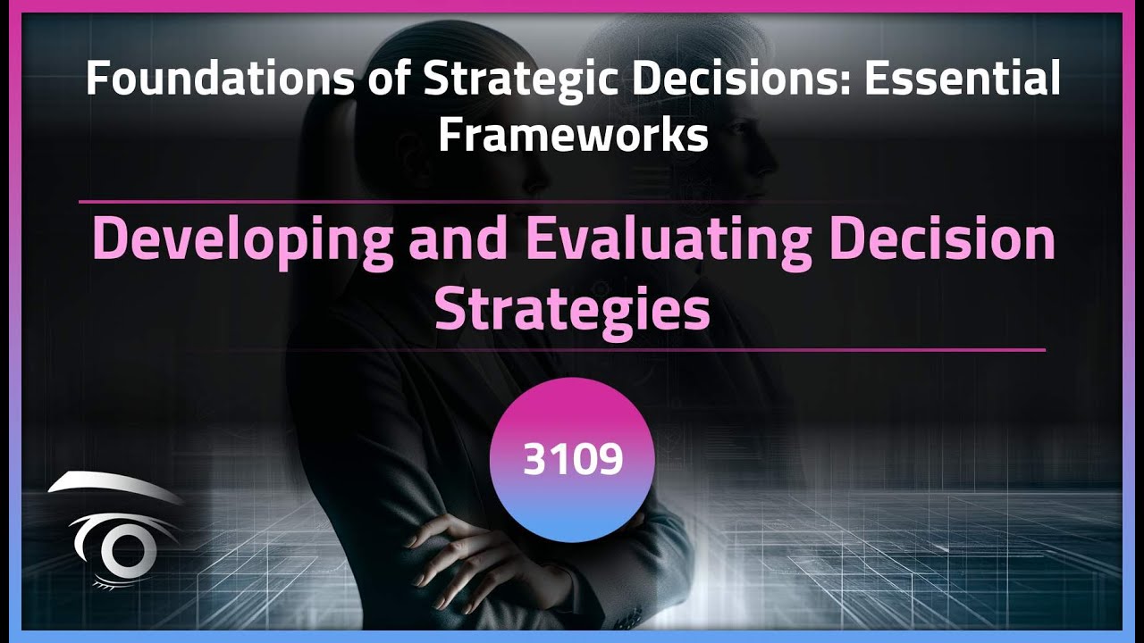 Developing and Evaluating Decision Strategies | Exclusive Lesson - YouTube