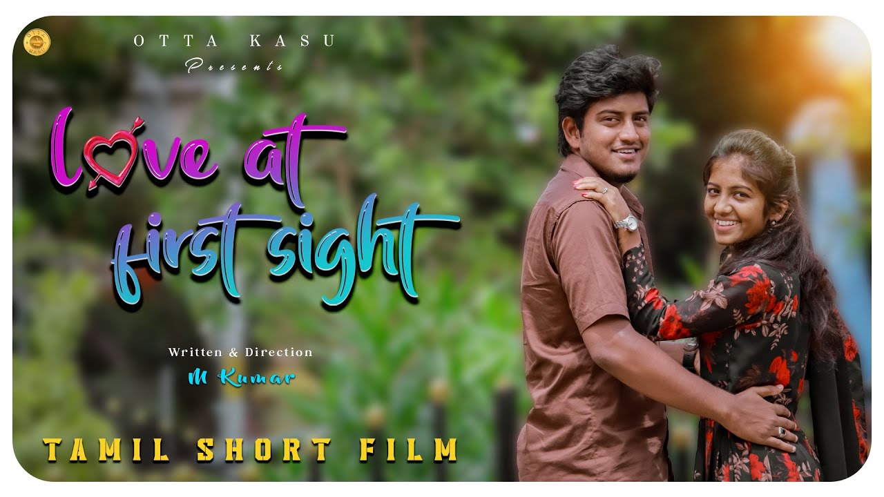 Love At First Sight | Tamil Short Film | Dk | Harini | M Kumar | Ottakasu 2023 - YouTube