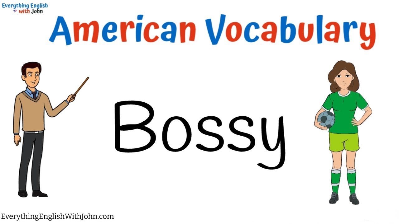Vocabulary | Bossy: Learn American English with Short Stories - YouTube