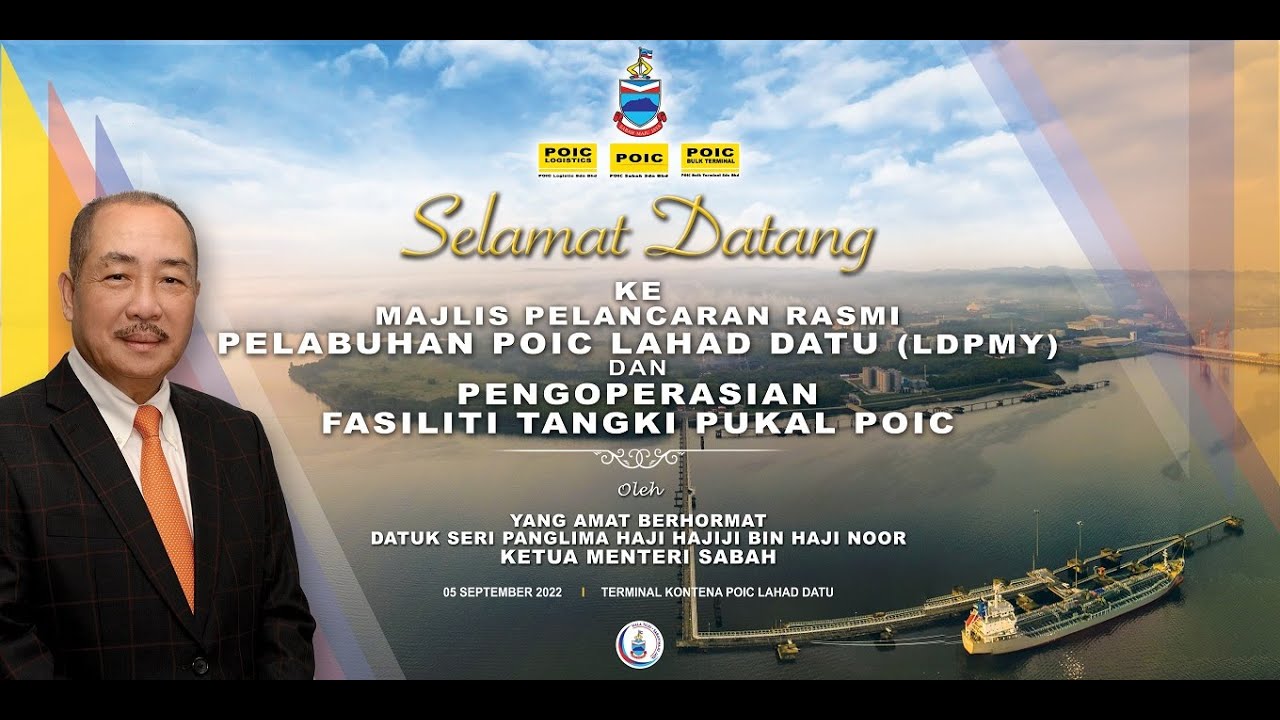 MAJLIS PELANCARAN RASMI PELABUHAN POIC LAHAD DATU DAN PENGOPERASIAN ...