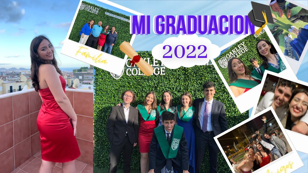 MI GRADUACIÓN 2022! *El final de una época* - YouTube
