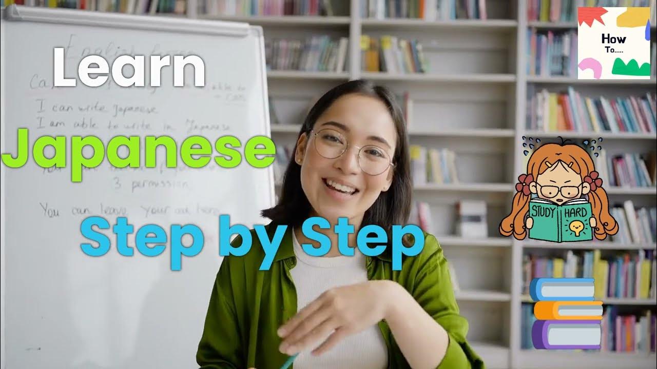 Learning Japanese Step By Step - YouTube