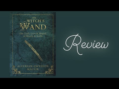 The Witch's Wand - Alferian Gwydion MacLir {book review} - YouTube