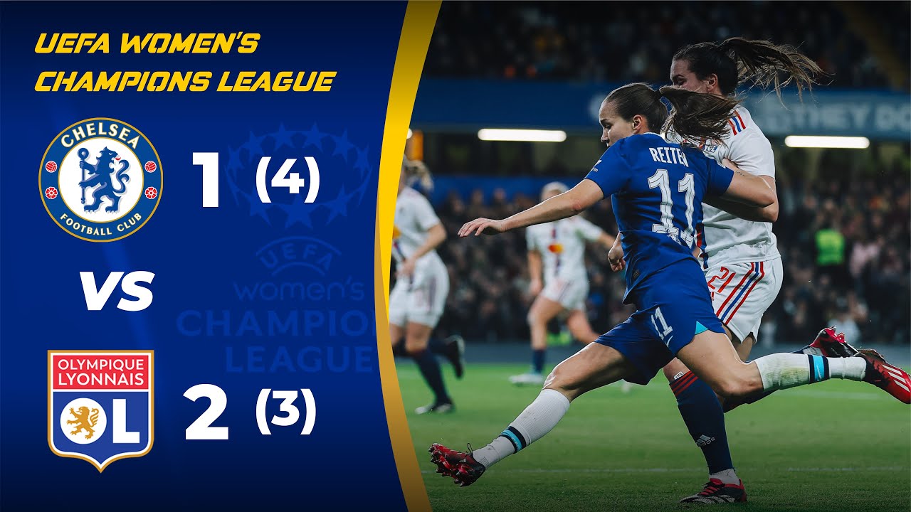 Chelsea vs Lyon Highlights & Penalty Shoot-out | UEFA Women's Champions ...