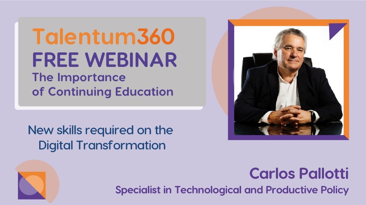 Talentum 360 Webinar | Carlos Pallotti | The importance of Continuing ...