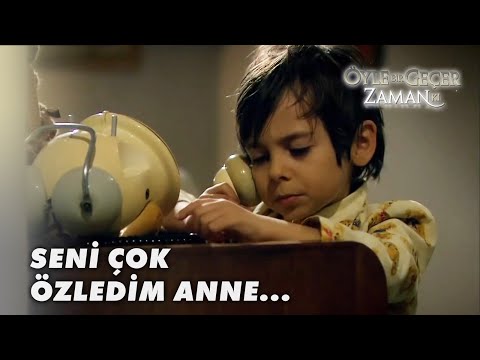 Osman'ın Annesiz İlk Gecesi... - Öyle Bir Geçer Zaman Ki Özel Klip