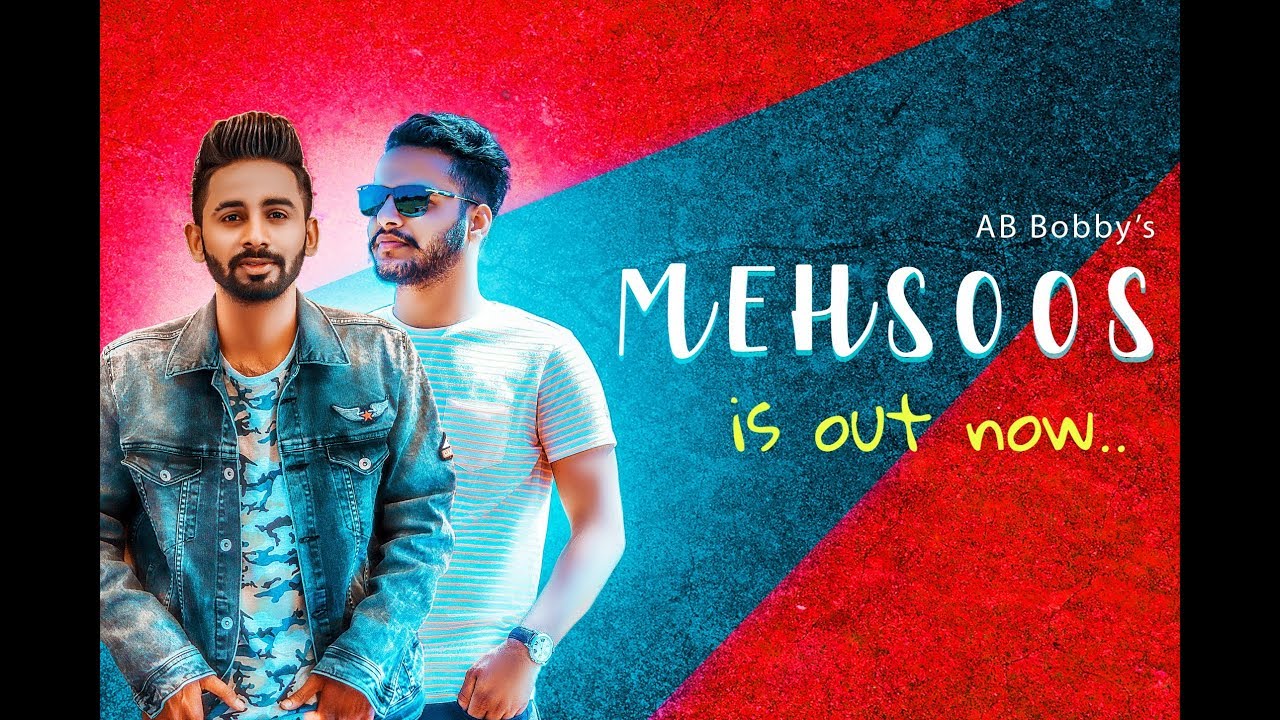 Mehsoos ( official video ) || AB Bobby || Latest hindi song 2019 - YouTube
