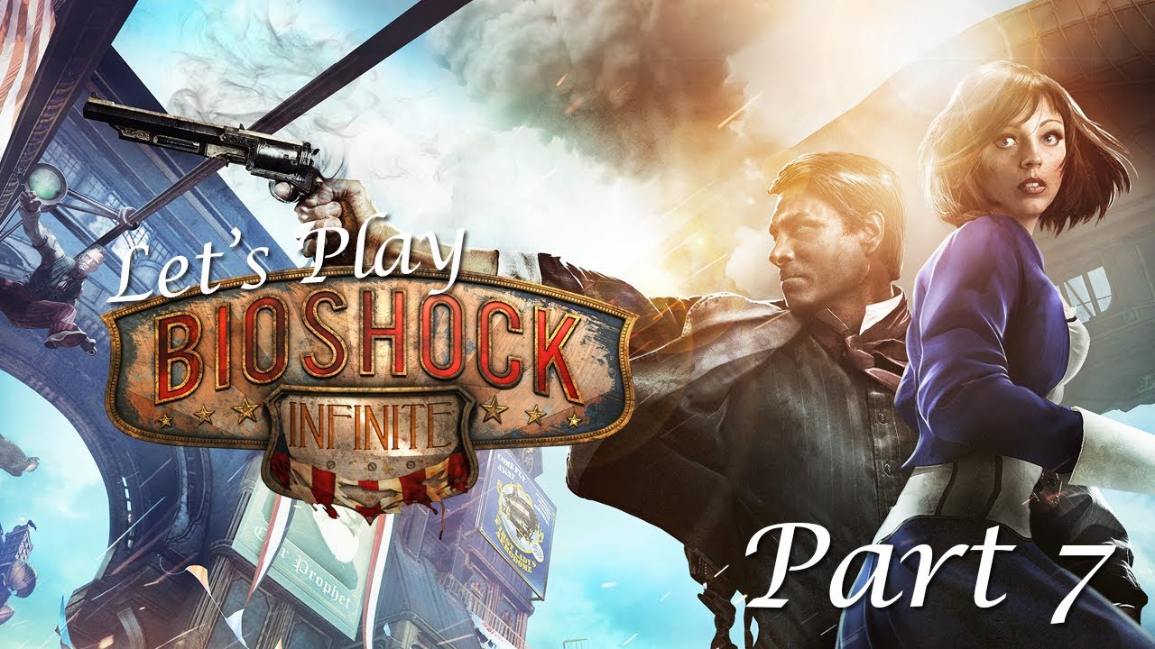 Let's Play Bioshock Infinite Part 7 - Order of the Ravens - YouTube