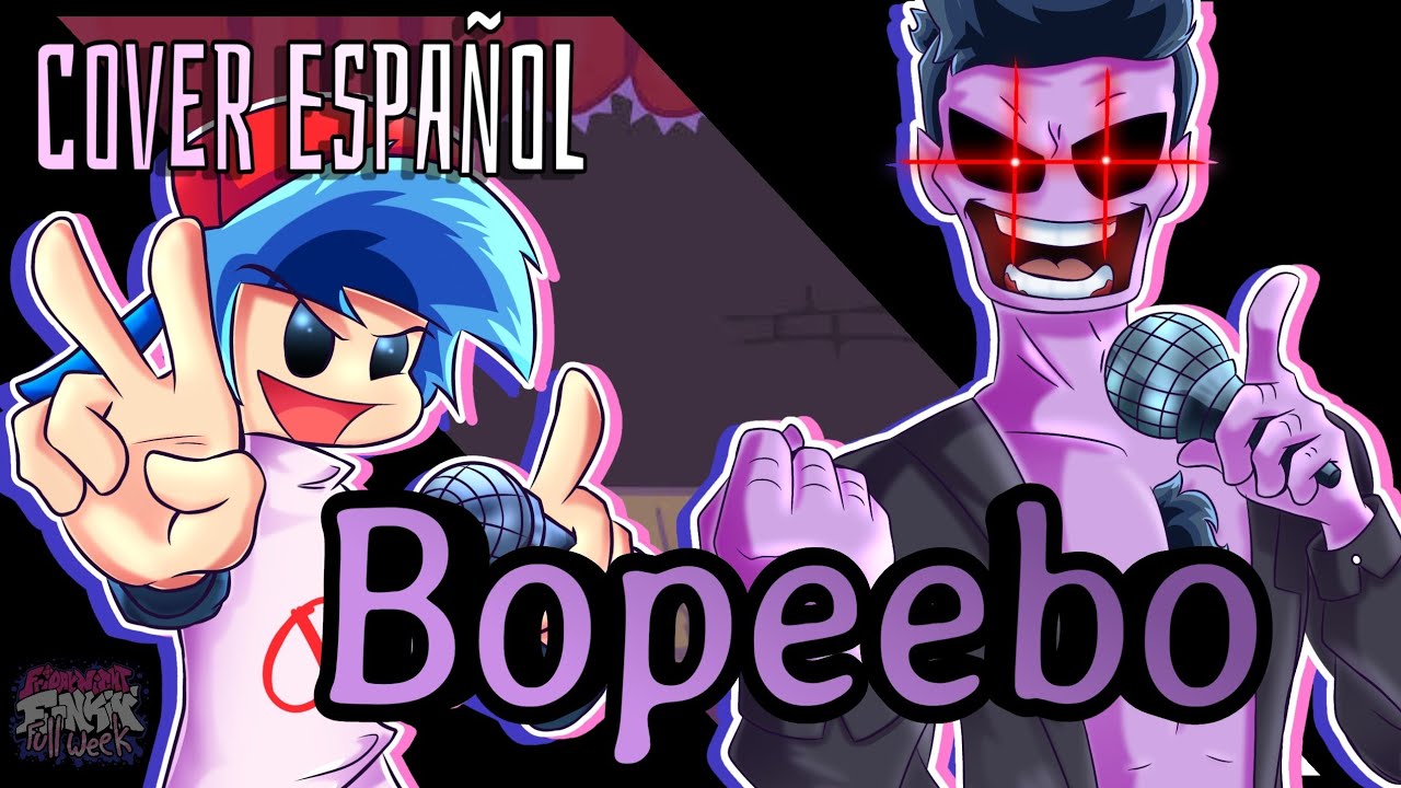 Bopeebo || Cover en Español || Friday Night Funkin' - Full Week Project ...