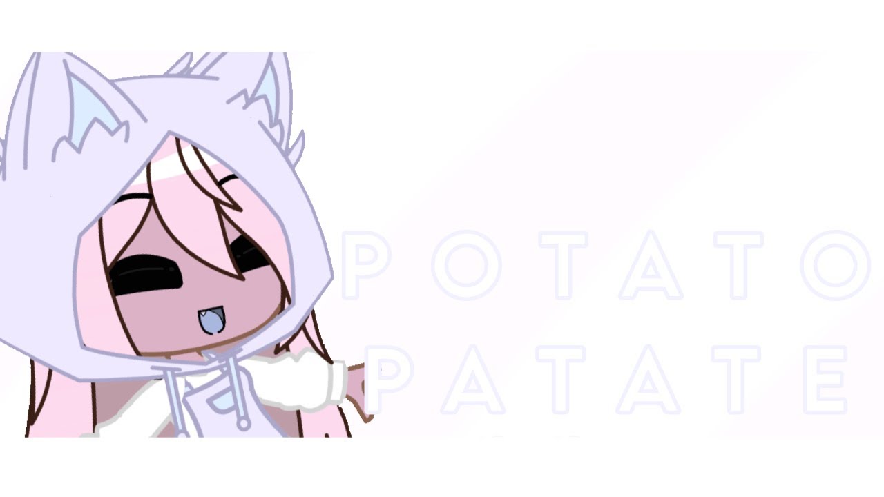 Potato Patato Meme|| Gacha Club - YouTube