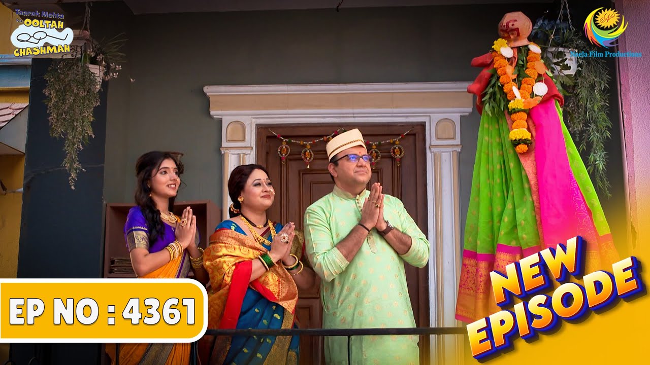 NEW! Ep 4361 - Bhide Family ne Manaya Gudipadwa?!| Taarak Mehta ka ...