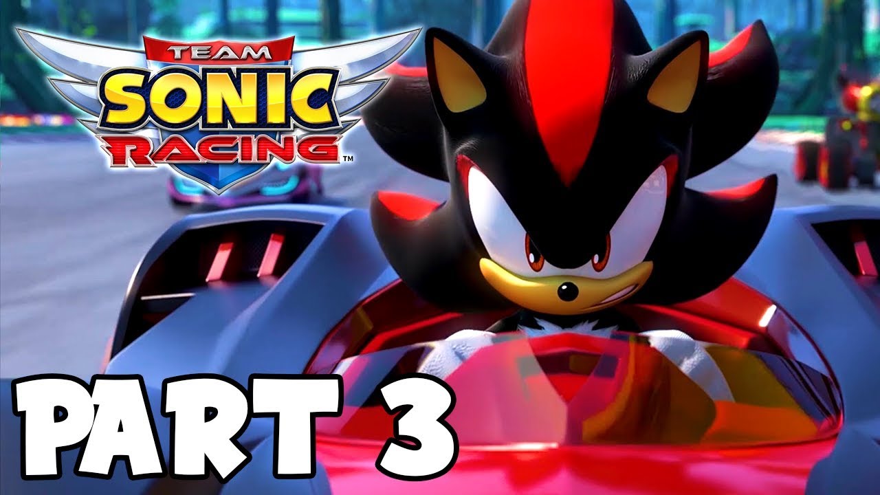 Team Sonic Racing Walkthrough PART 3 - Chapter 3: Guess Who's Back ...