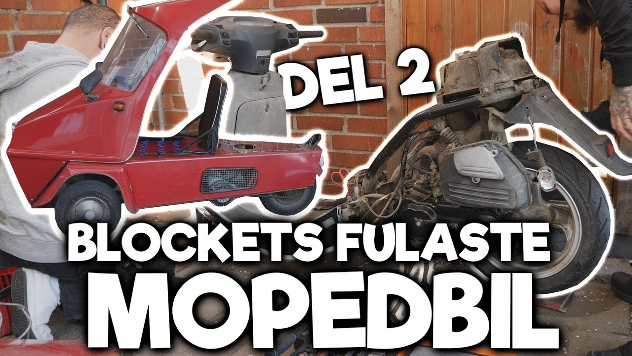 MOPEDSLAKT - Blockets Fulaste Mopedbil Del 2 - YouTube