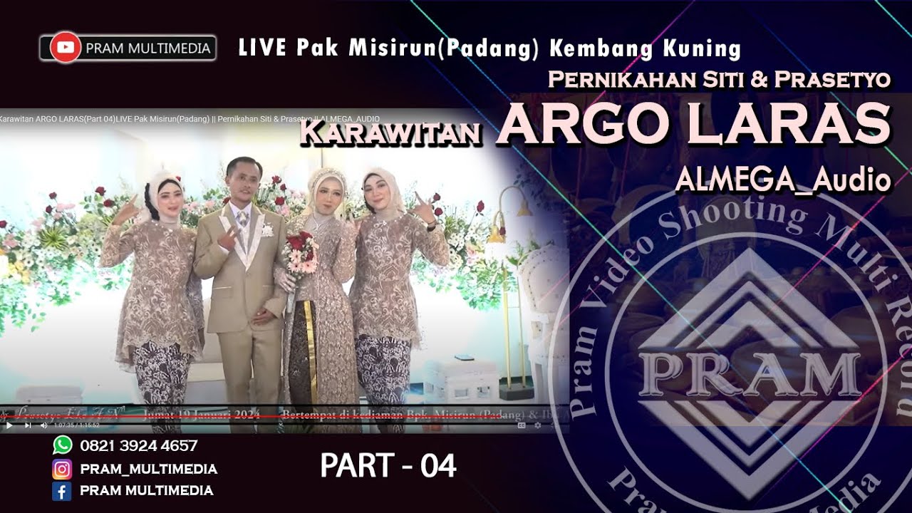 Karawitan ARGO LARAS(Part 04)LIVE Pak Misirun(Padang) || Pernikahan Siti & Prasetyo || ALMEGA ...