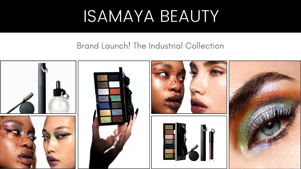 Brand Launch! ISAMAYA BEAUTY The Industrial Collection - YouTube
