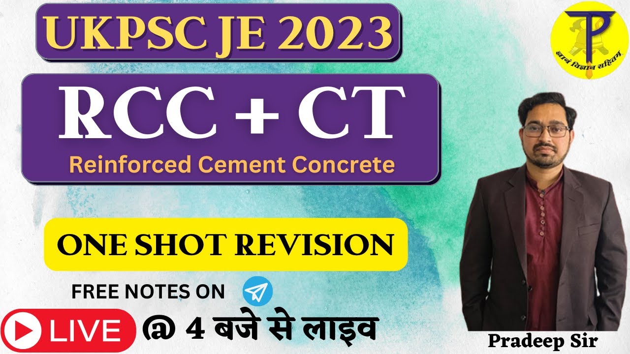 Reinforced Cement Concrete (RCC) Revision for UKPSC JE 2023 by Pradeep Sir | Tech Pathshala ...