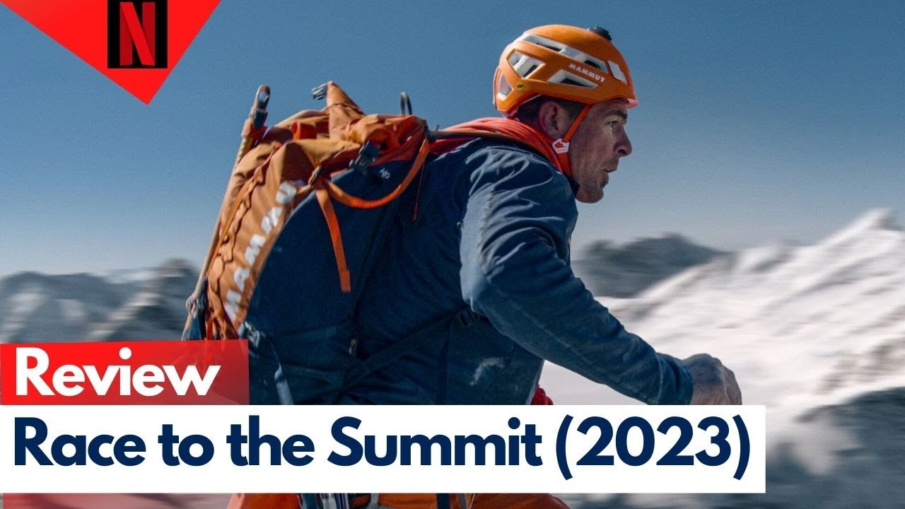 Race To The Summit Review Netflix YouTube race-to-the-summit-review-netflix-youtube