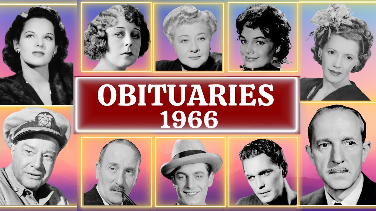 Famous Faces Who Passed Away in 1966 Part 02 OBITUARIES TV - YouTube