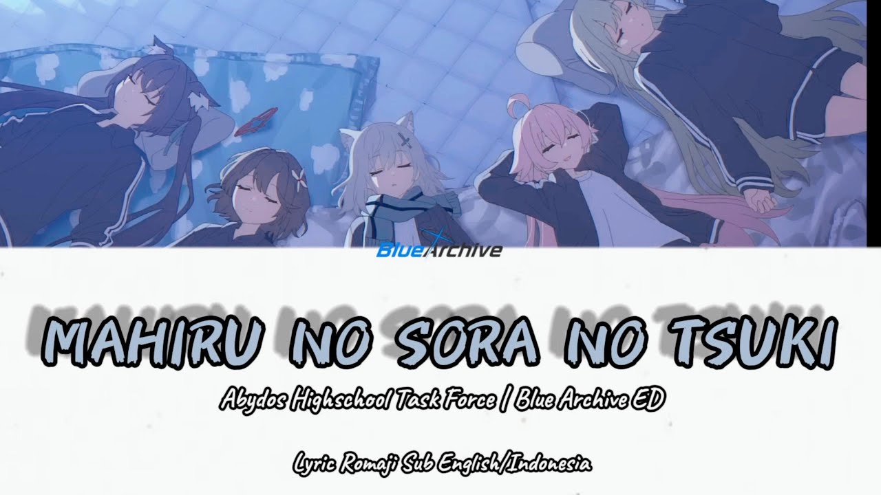 Blue Archive The Animation - Ending Theme |「Mahiru No Sora No Tsuki ...