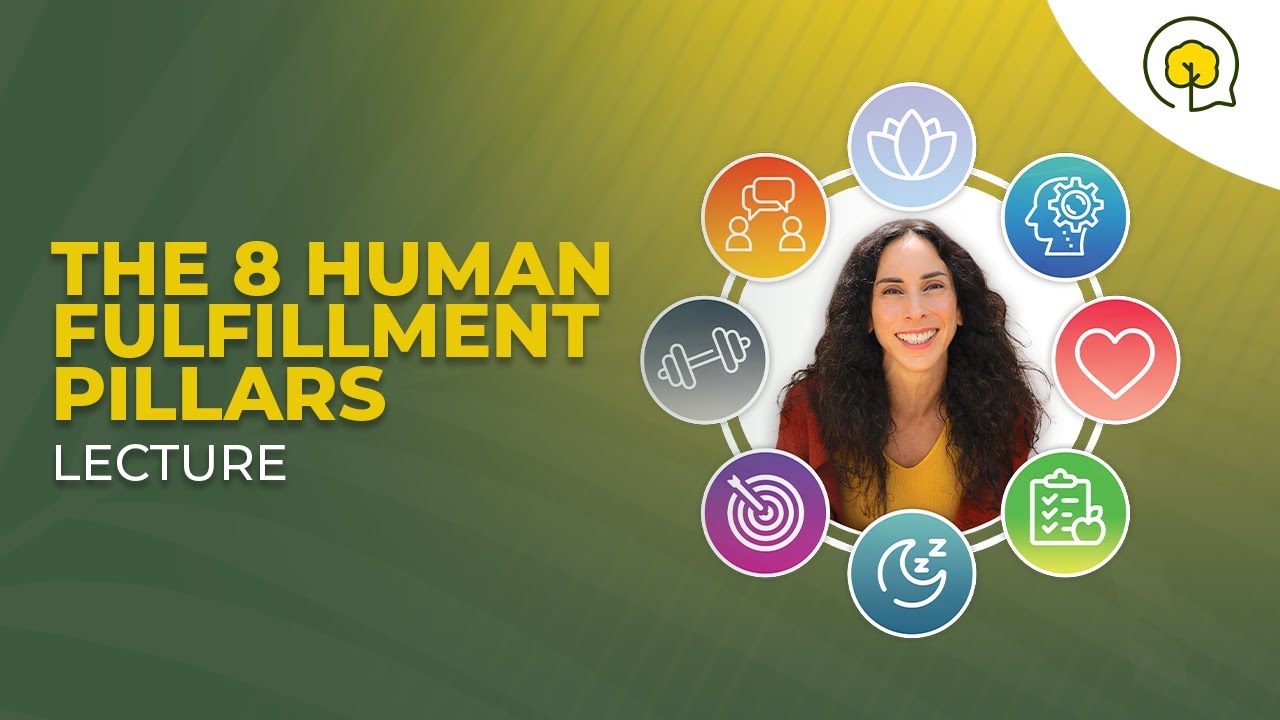 The 8 Human Fulfilment Pillars - Full Lecture - YouTube