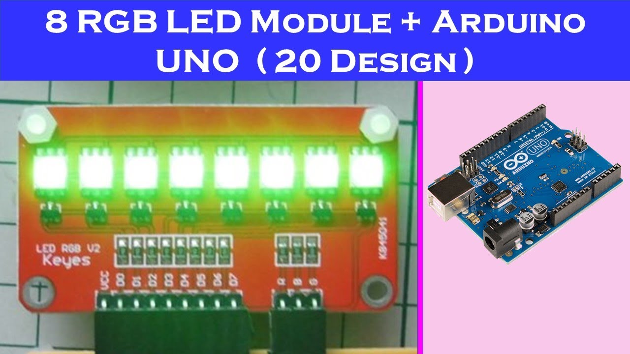 8 Rgb Led Keyes Module V2 Rgb Led Chasing Arduino Uno Rgb Led Chasing Teach Me Something