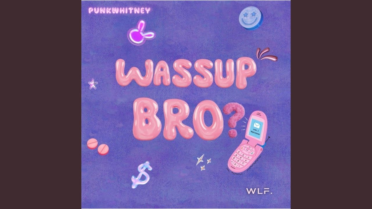 Wassup Bro - YouTube