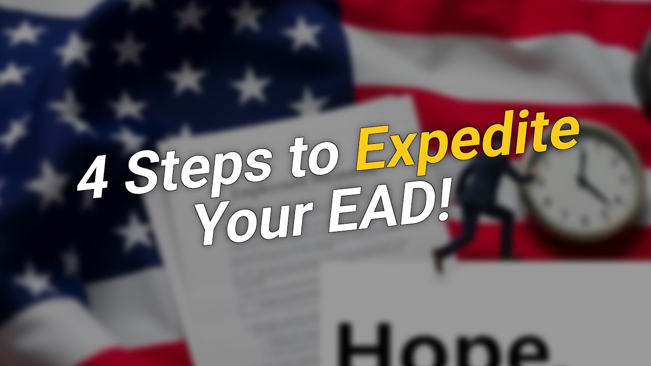 🔥 4 Steps to Expedite Your EAD Application! - YouTube