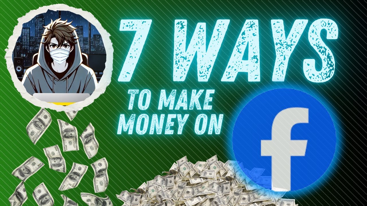 7 Powerful Ways to Earn Money on Facebook - YouTube