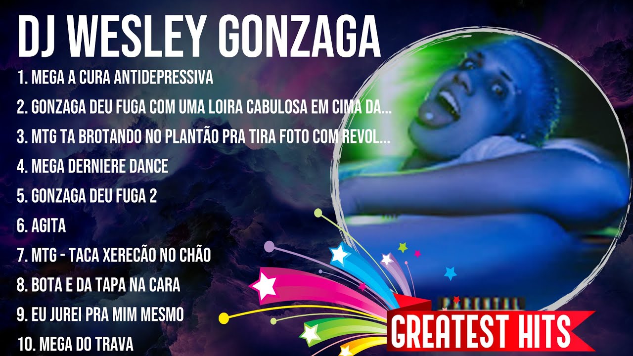 Top 10 songs DJ WESLEY GONZAGA 2024 ~ Best DJ WESLEY GONZAGA playlist 2024 - YouTube