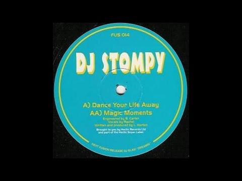 DJ Stompy - Dance Your Life Away / Magic Moments | Releases | Discogs