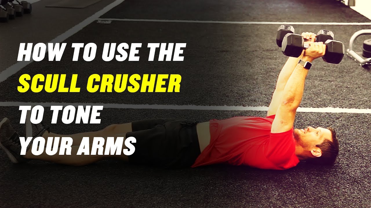 How To Use The Scull Crusher To Tone Your Arms - YouTube