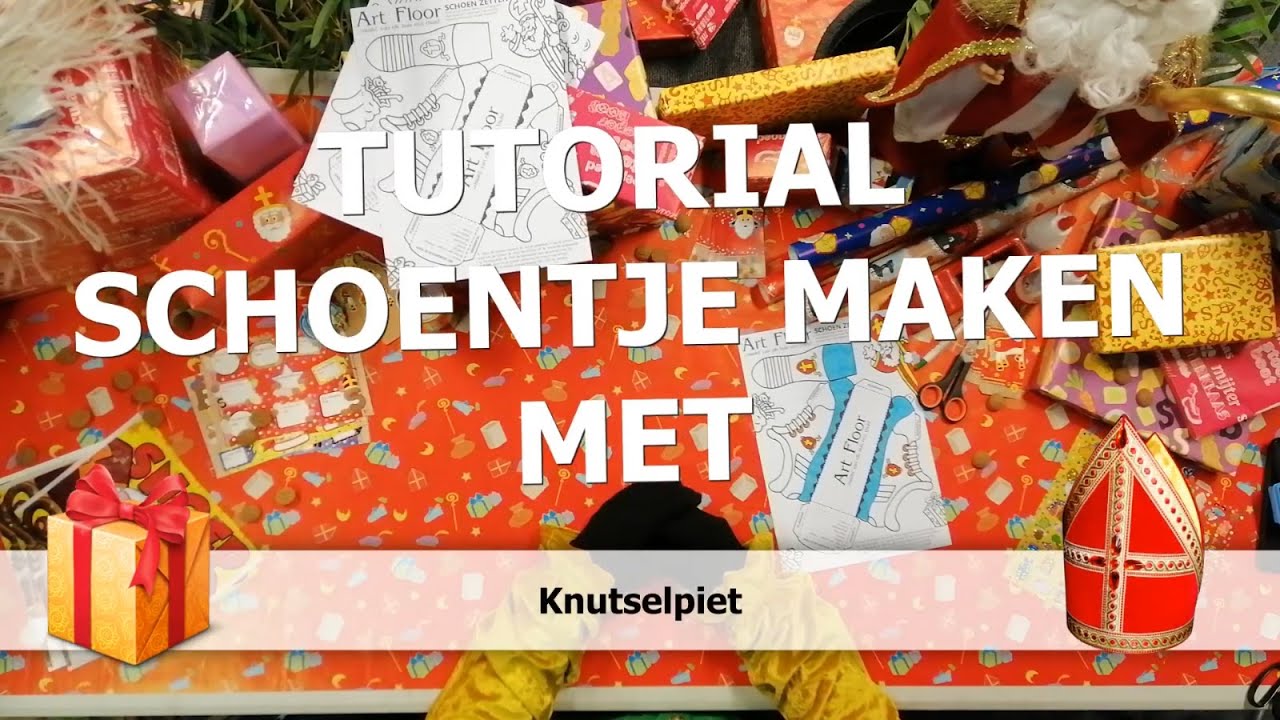 Tutorial Schoentje Maken Met Knutselpiet (Sinterklaas Actie 2019) - YouTube