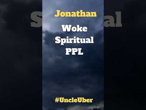 21 Jonathan Woke Spiritual PPL(3) - YouTube