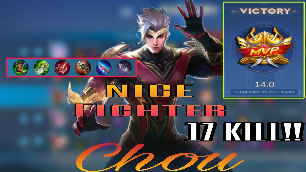 17 KILLs!! ~ CHOU BEST FIGHTER BUILD TOP GLOBAL MLBB - YouTube