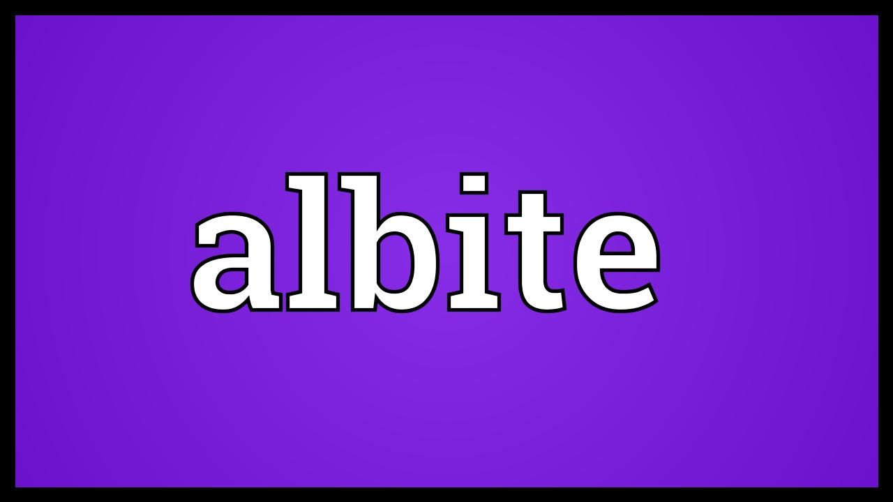 Albite Meaning - YouTube