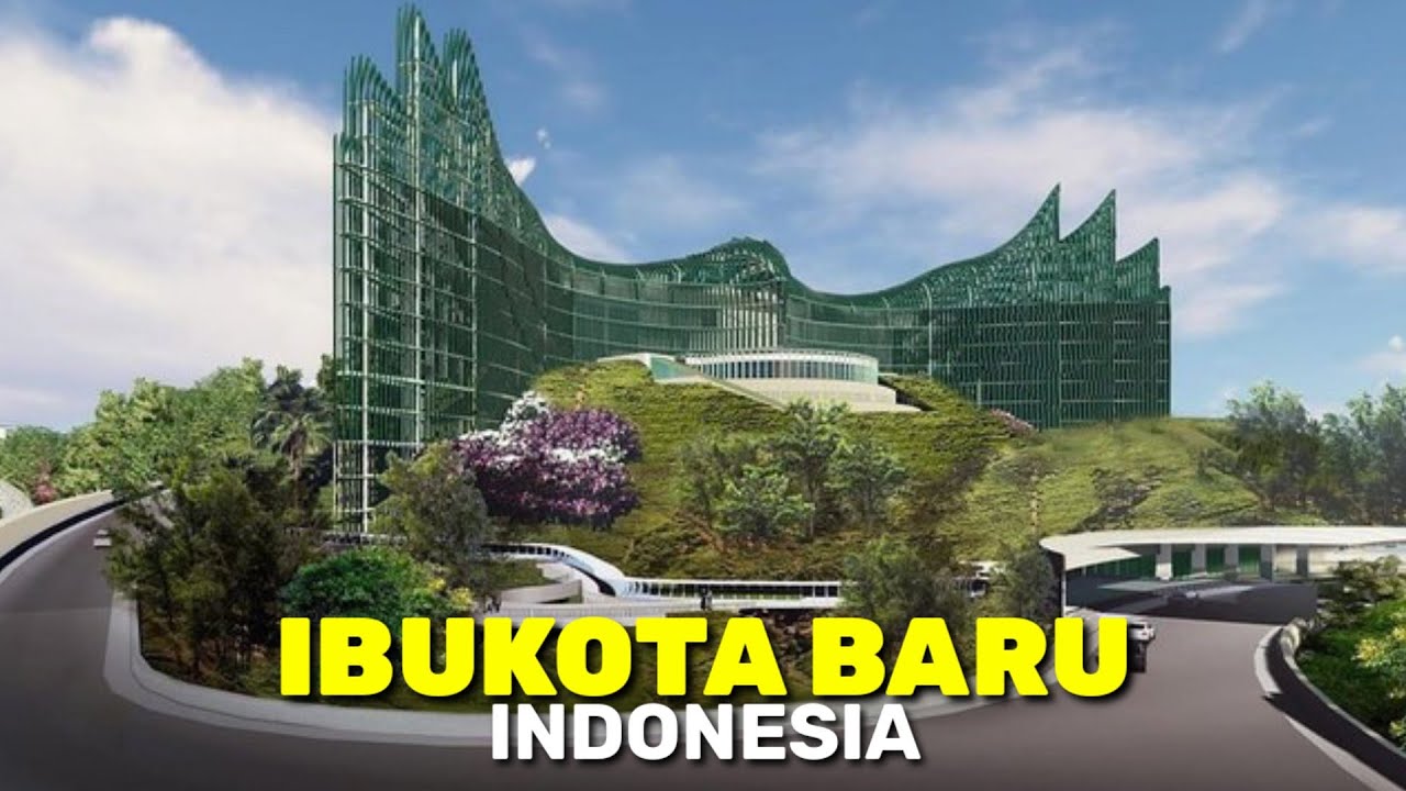 6 Fakta Ibukota Baru Indonesia - YouTube