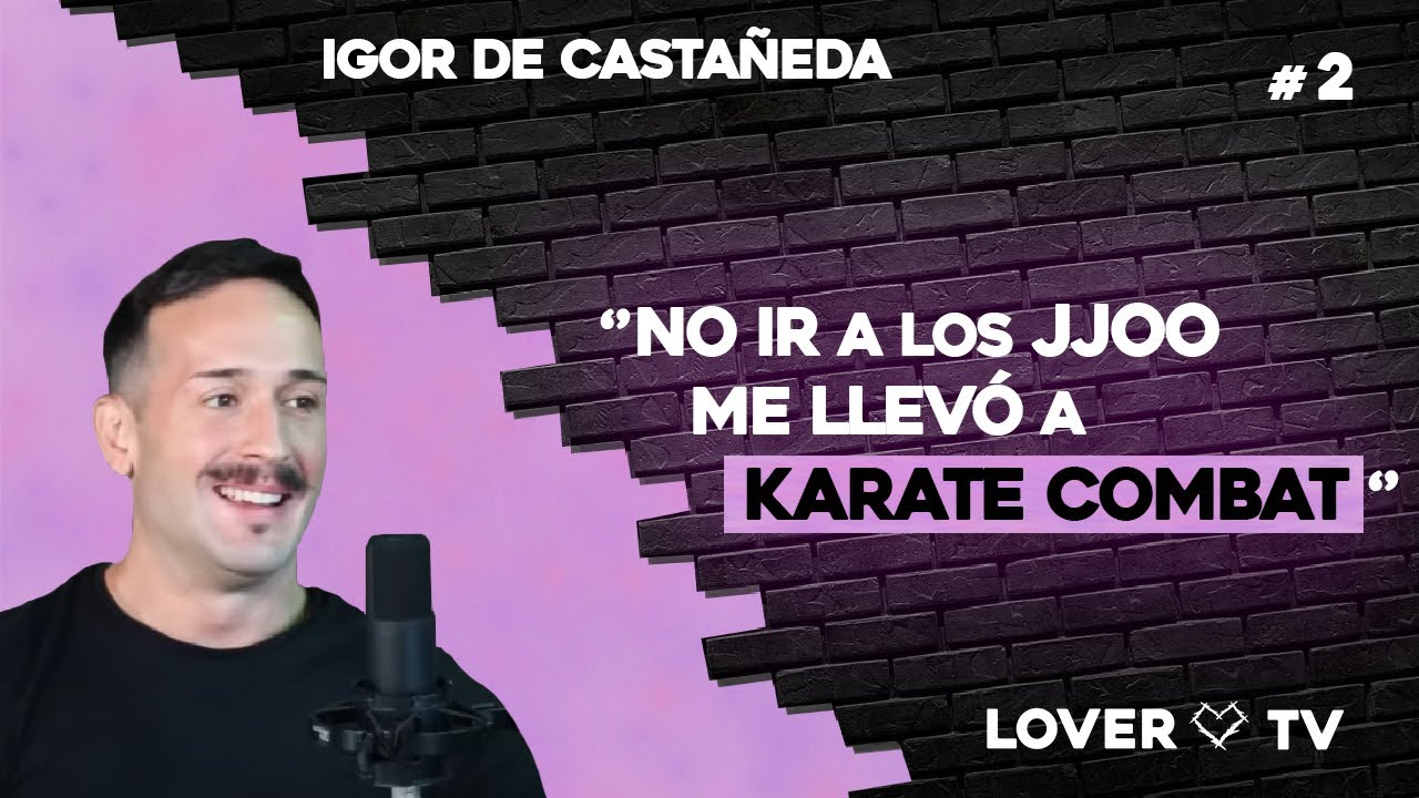 Igor de Castañeda, futuro Campeón de Karate Combat | Lover TV #2 - YouTube