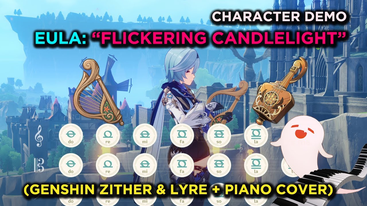 Character Demo - "Eula: Flickering Candlelight" | Genshin Lyre and ...