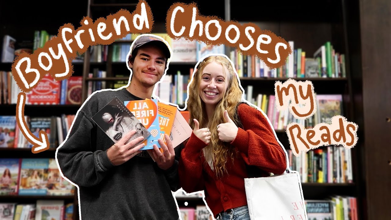 My Boyfriend Chooses the Books I Read + we go book shopping! - YouTube