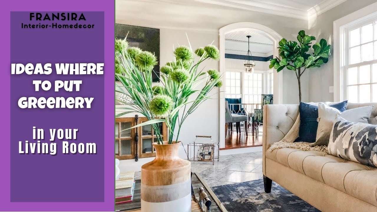 Ideas where to put greenery in your Living Room part 1 || Greenery in ...