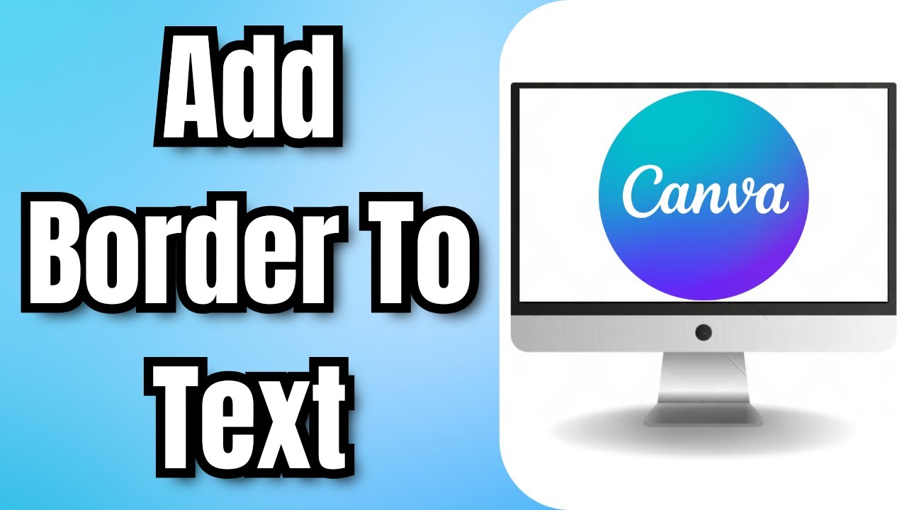 How to Add Border to Text in Canva - Full Guide - YouTube