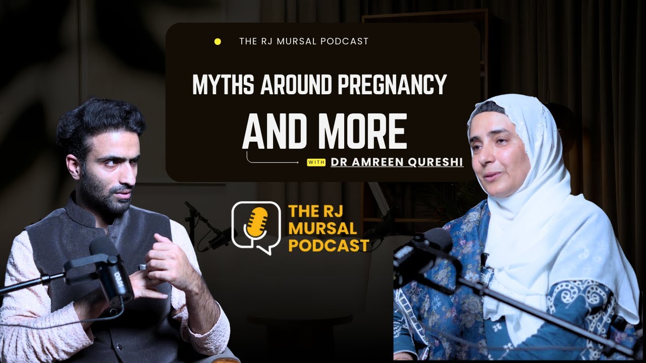 Myths around pregnancy with Dr Ambreen Qureshi || The RJ Mursal Podcast ...